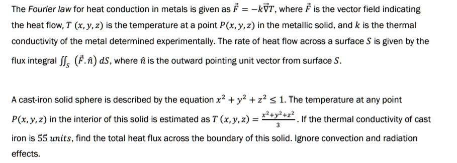 SOLVED: The Fourier law for heat conduction in metals is given as F ...