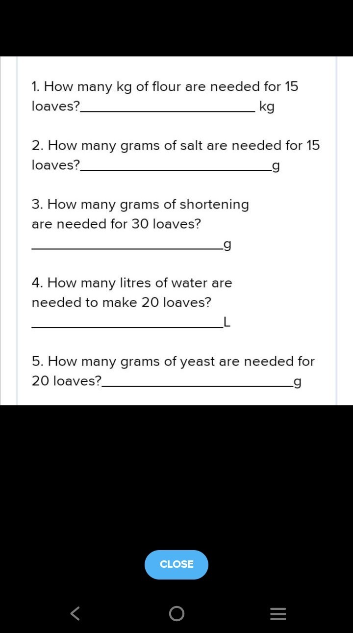 SOLVED: 1. How many kg of flour are needed for 15 loaves? kg 2. How ...