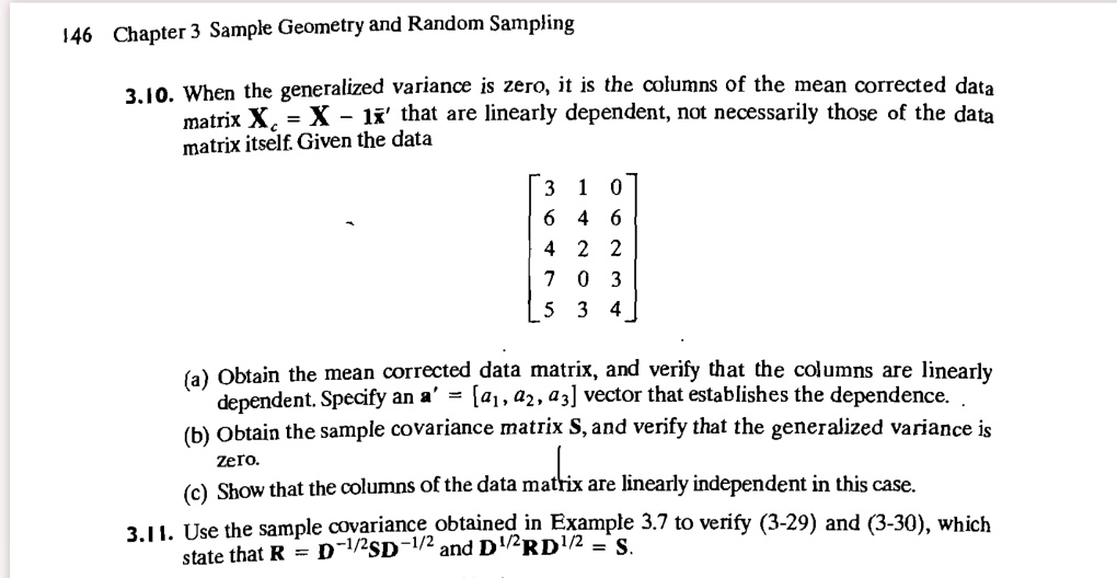 SOLVED: 3.10. When the generalized variance is zero, it is the columns ...
