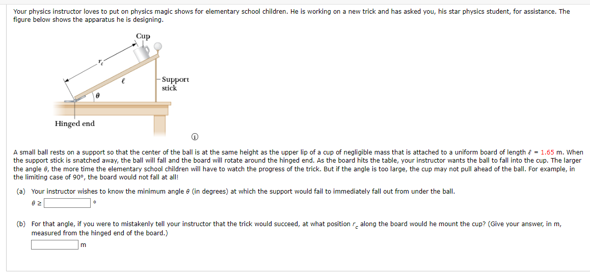 your physics instructor loves to put on physics magic shows for ...