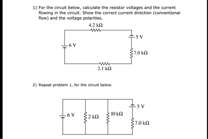 1 For The Circuit Below Calculate The Resistor Voltages And The Current Flowing In The Circuit