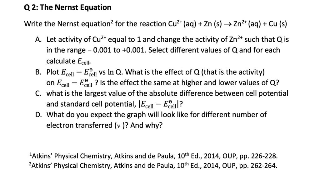 SOLVED: Q 2: The Nernst Equation Write the Nernst equation? for the ...