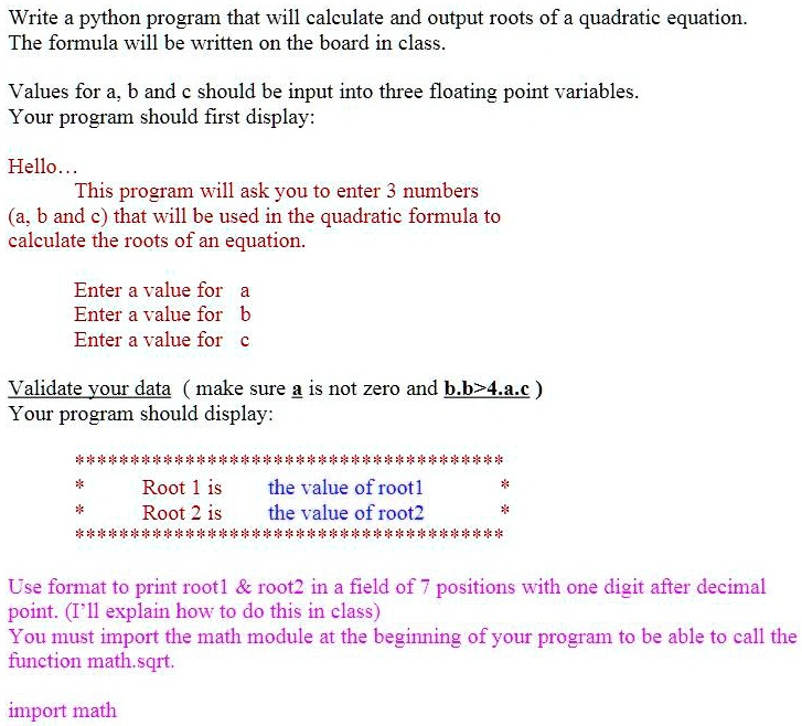 Solved Write A Python Program That Will Calculate And Output The Roots Of A Quadratic Equation 1804