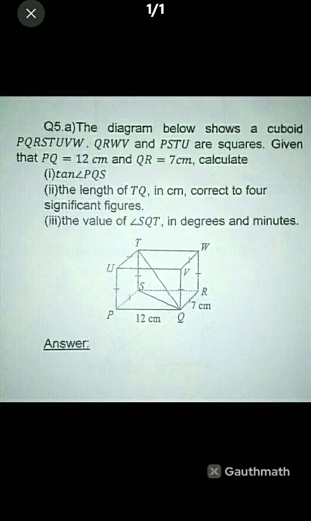SOLVED: Q5.a) The diagram below shows cuboid PQRSTUVW. QRWV and PSTU are squares. Given that PQ ...