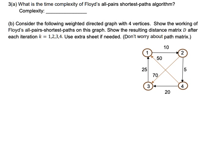 A What Is The Time Complexity Of Floyds All Pairs Shortest Paths Algorithm Complexity B 8314