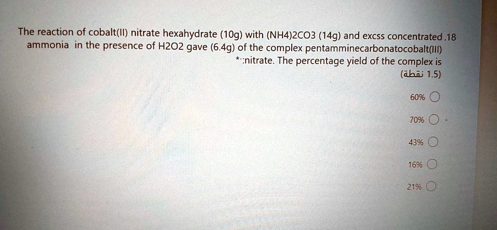 The reaction of cobalt(II) nitrate hexahydrate (10g) with (NH4)2CO3 ...