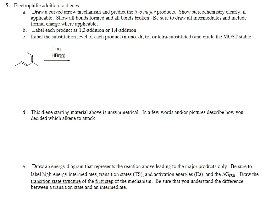 SOLVED: Please answer all parts of the question Electrophilic addition to dienes a. Draw a ...