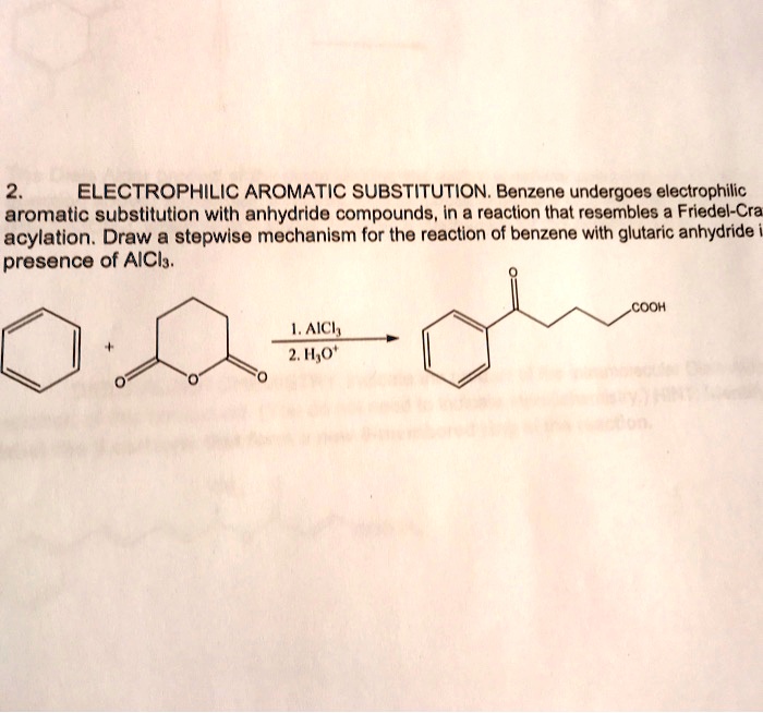 SOLVED: ELECTROPHILIC AROMATIC SUBSTITUTION: Benzene undergoes ...