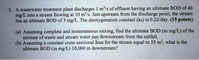 SOLVED: A wastewater treatment plant discharges 1 m/s of effluent ...