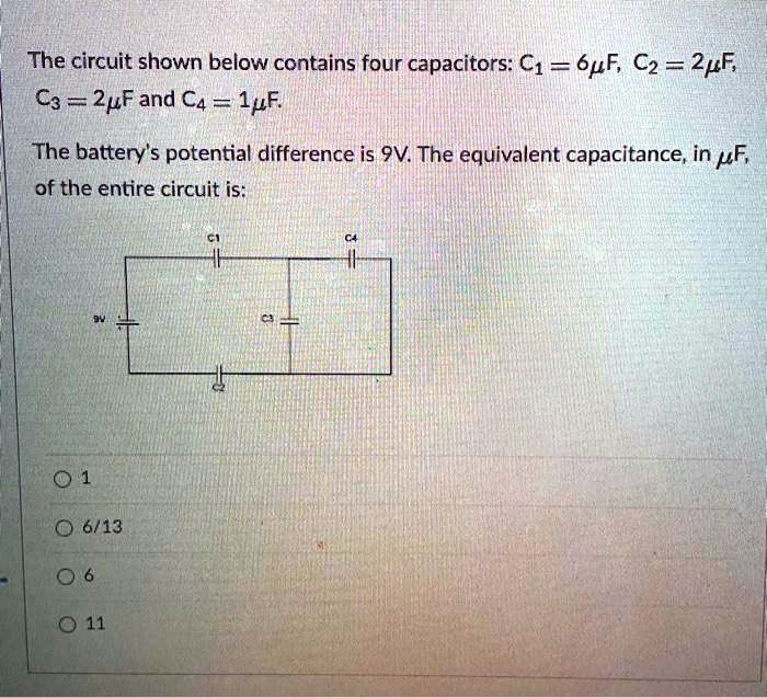 SOLVED: The circuit shown below contains four capacitors:C6uFC2=2F C3 ...