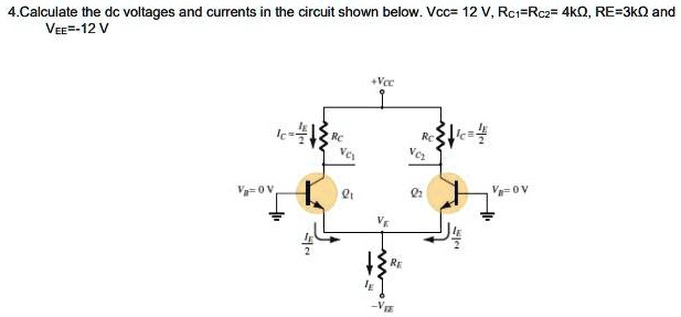 SOLVED: Calculate the DC voltages and currents in the circuit shown below. Vcc = 12 V, Rc1-Rc2 ...