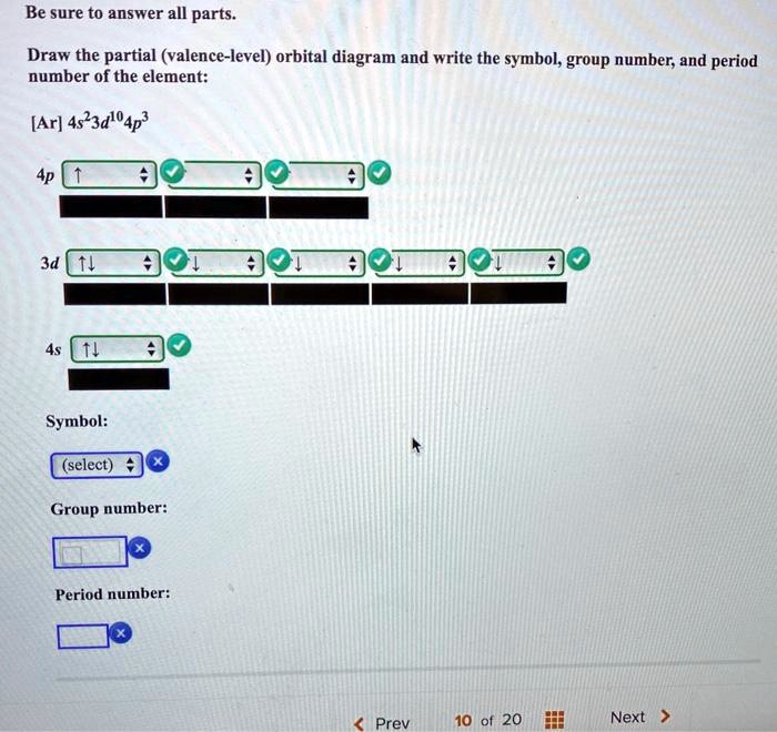 SOLVED: Draw the partial (valence-level) orbital diagram and write the symbol, group number, and ...
