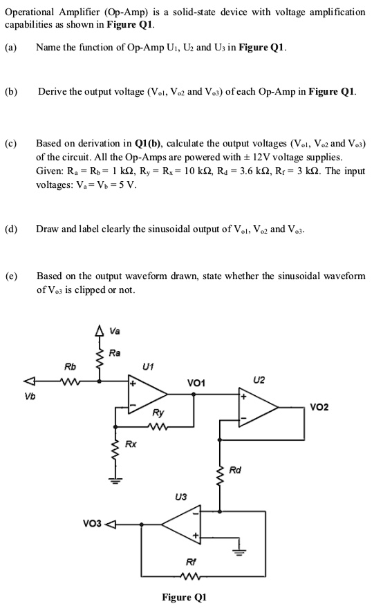 SOLVED: Operational Amplifier (Op-Amp) is a solid-state device with voltage amplification ...