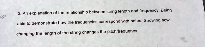 3 an explanation of the relationship between string length and ...