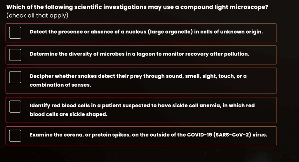 Which of the following scientific investigations may use a compound ...