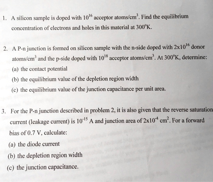 SOLVED: A silicon sample is doped with 10^11 acceptor atoms/cm^3. Find ...