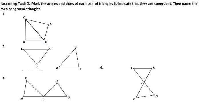 Mark the angles and sides of each pair of triangles to indicate that ...