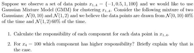 SOLVED: Suppose we observe a set of data points 11. F1,0.5,1,100 and ...