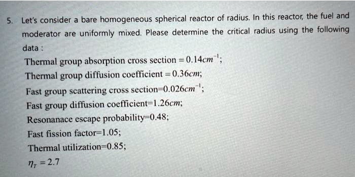 5. Let's consider a bare homogeneous spherical reactor of radius. In ...