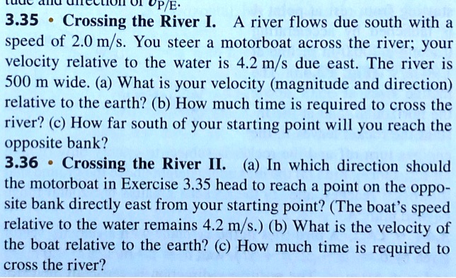 SOLVED:atlu UICclOll UI UPIE: 3.35 Crossing the River I A river flows ...