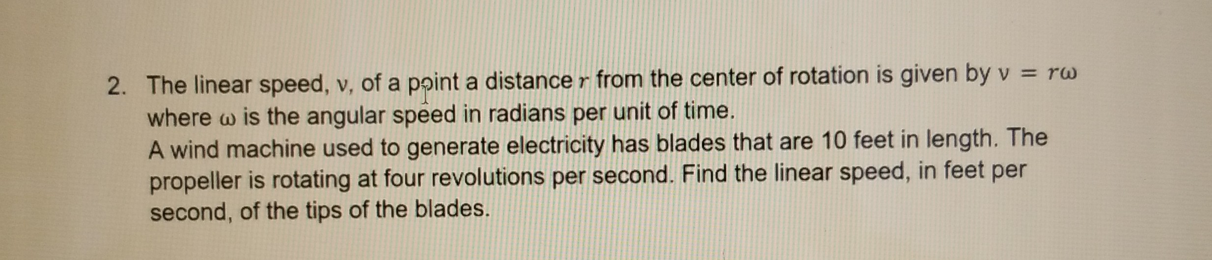 SOLVED: 2. The linear speed, v, of a point a distance r from the center of rotation is given by ...