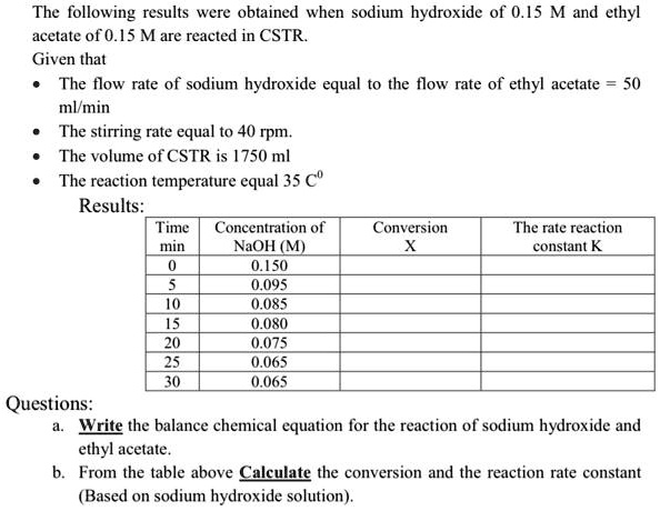 SOLVED: The following results were obtained when sodium hydroxide of 0.15 M and ethy acetate of ...