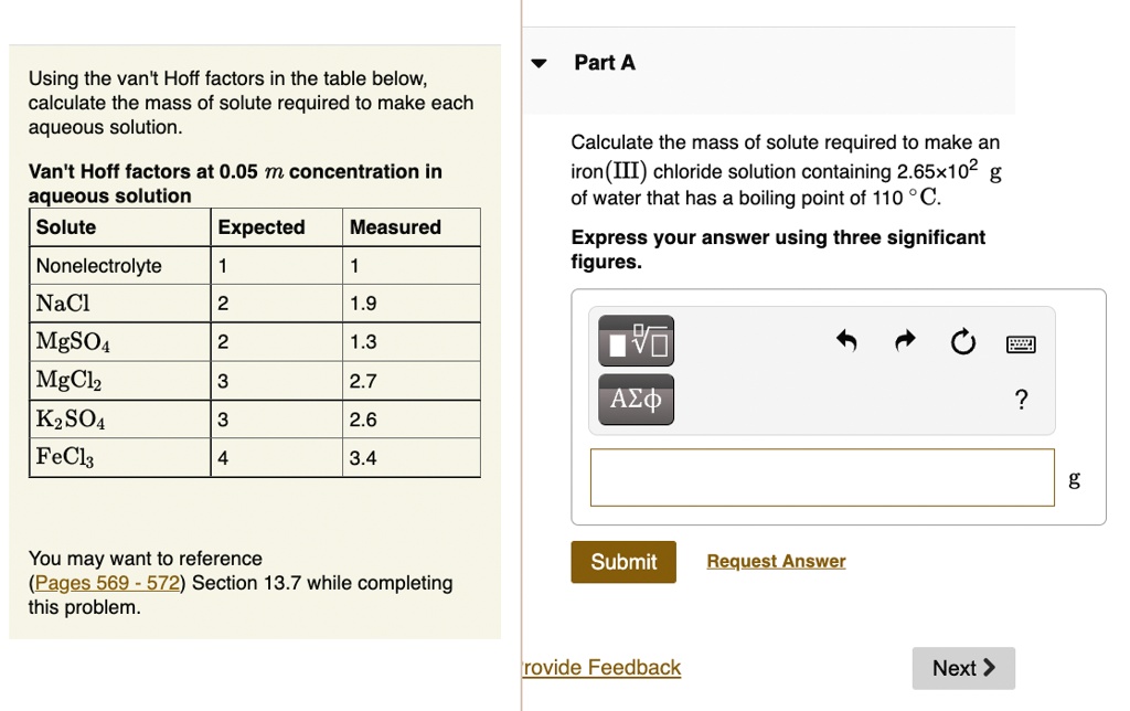 SOLVED: Part A Using the van't Hoff factors in the table below calculate the mass of solute ...