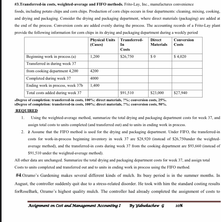 SOLVED: #3.Transferred-in costs, weighted-average and FIFO methods ...