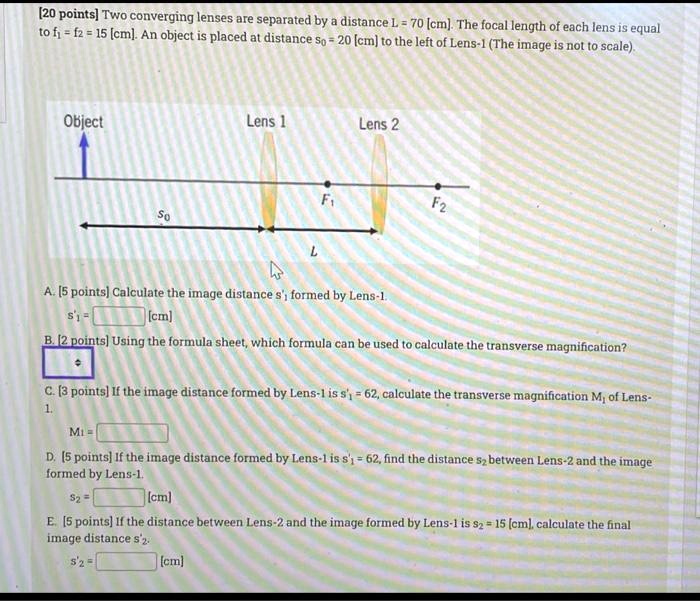 SOLVED: Two converging lenses are separated by a distance L = 70 cm ...