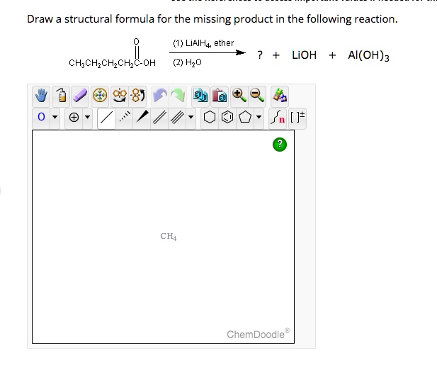 Draw a structural formula for the missing product in the following reaction. CH?CH?CH?CH?C-OH (1 ...