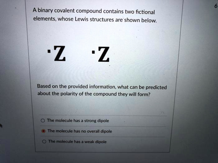 SOLVED: A binary covalent compound contains two fictional elements, whose Lewis structures are ...