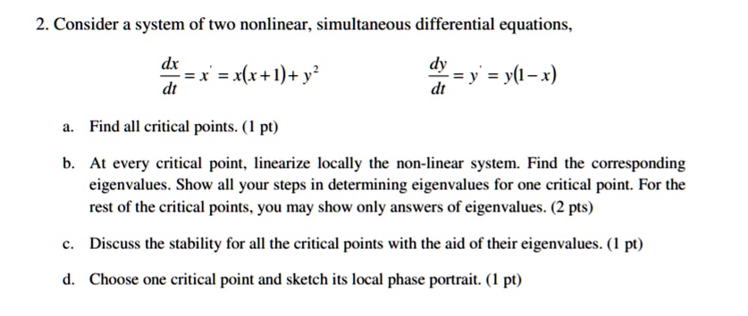 2 consider a system of two nonlinear simultaneous differential equations dx rrtlty dt dy y x ...