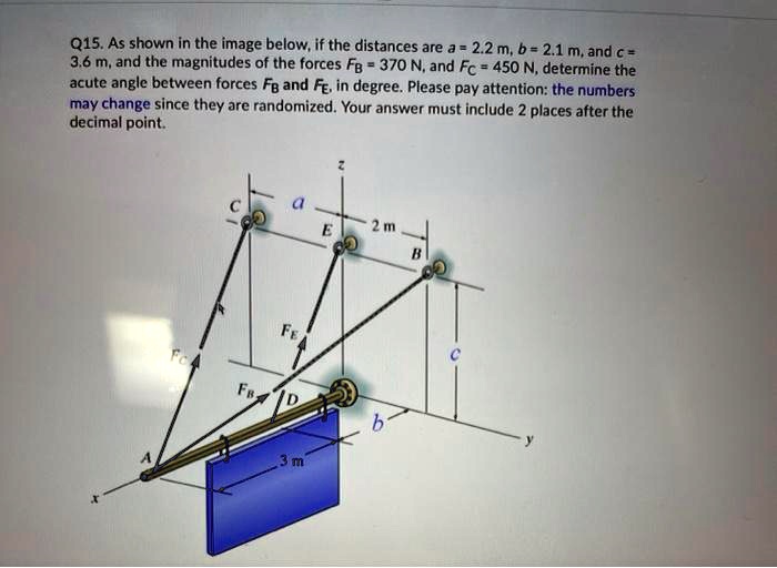 please help q15as shown in the image below if the distances are 22m b ...