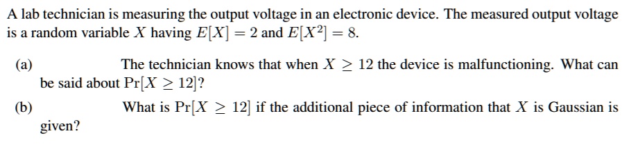 SOLVED: A lab technician is measuring the output voltage in an electronic device The measured ...