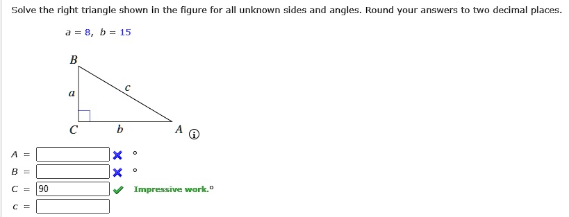 SOLVED: Solve the right triangle shown in the figure for all unknown sides and angles. Round ...