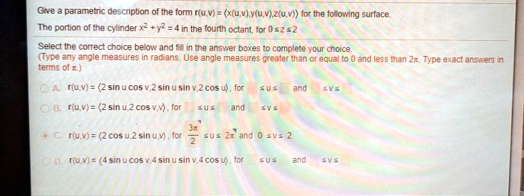 SOLVED: Give parametric description of the form r(u,V) = (x(u,V), y(u,V ...