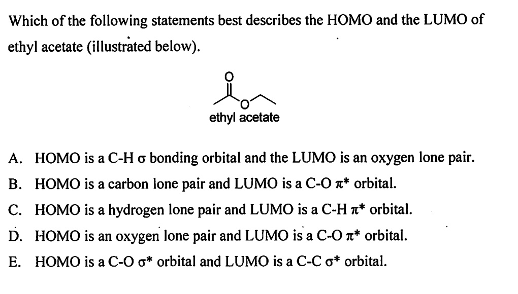 which of the following statements best describes the homo and the lumo ...