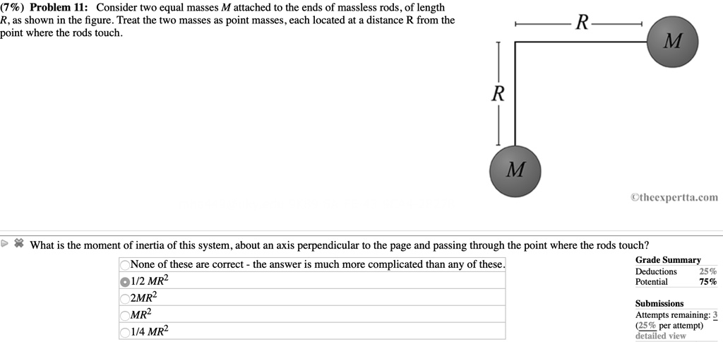 Problem II: Consider two equal masses M attached to the ends of massless rods, of length as ...