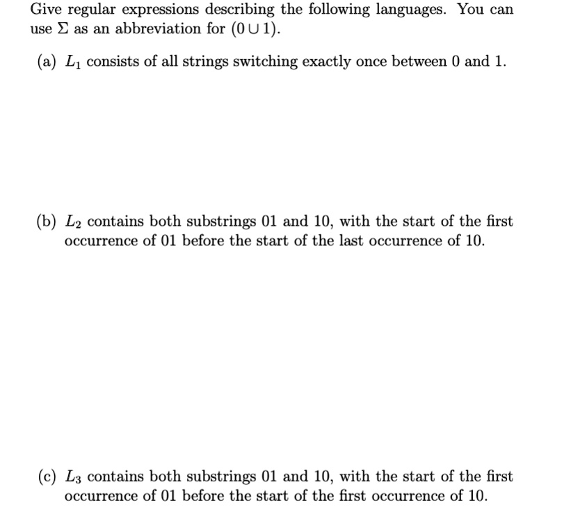 SOLVED: Text: Give regular expressions describing the following languages. You can use E as an ...