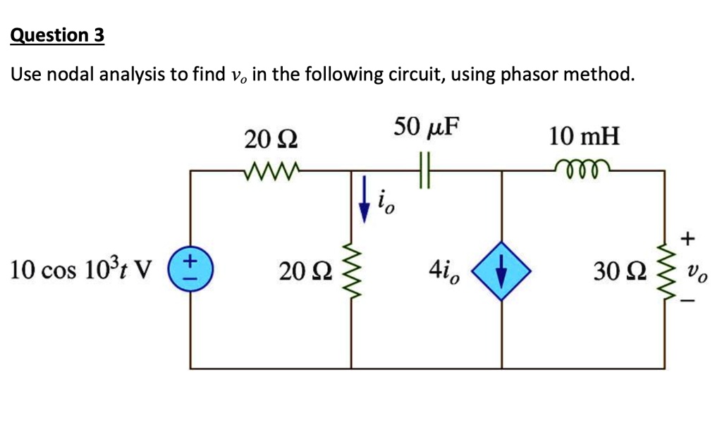 SOLVED: Question 3 Use nodal analysis to find v, in the following circuit, using phasor method ...