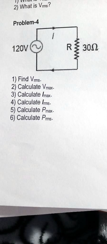 wtcc 2 what is vrms problem 4 120v 300 1 find vrs 2 calculate vmax 3 ...