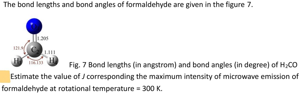 SOLVED: The bond lengths and bond angles of formaldehyde are given in ...