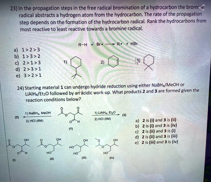 SOLVED: 23) In the propagation steps in the free radical bromination of ...