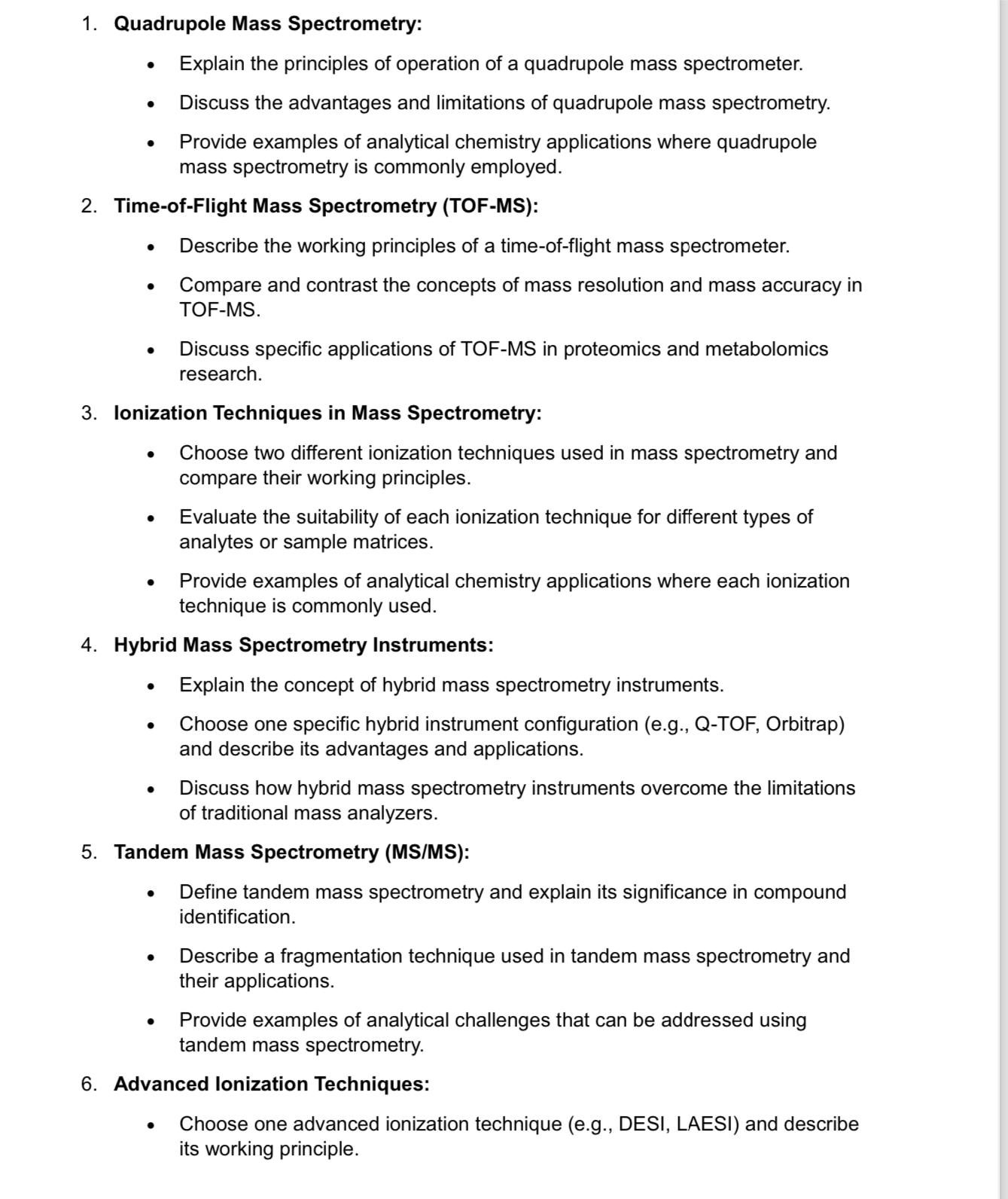 1. Quadrupole Mass Spectrometry: - Explain the principles of operation of a quadrupole mass ...