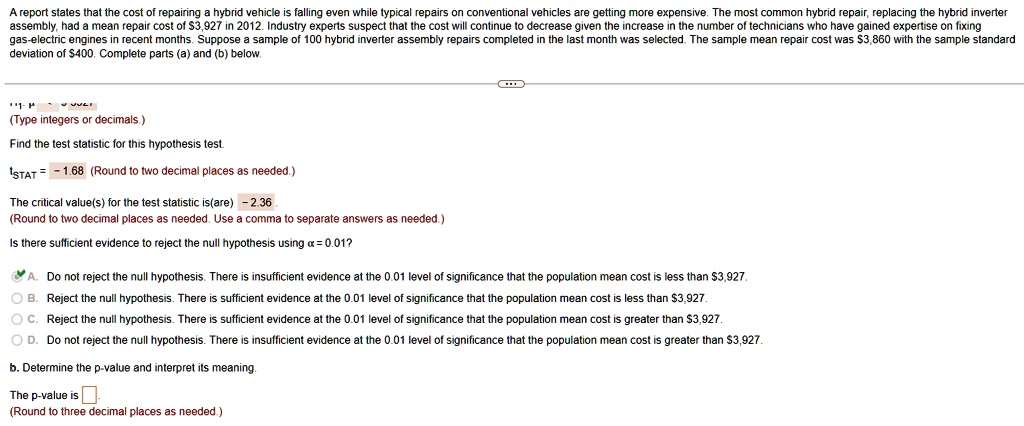 SOLVED: A report states that the cost of repairing a hybrid vehicle is ...