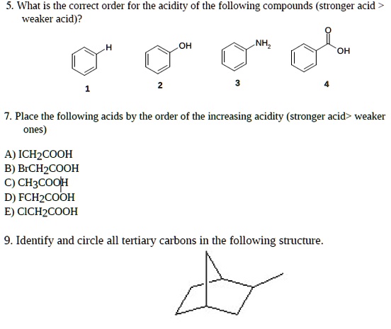 5 what is the correct order for the acidity of the following compounds ...