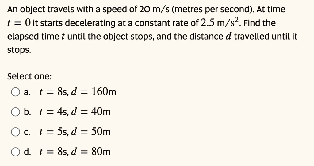 SOLVED: An object travels with a speed of 20 m/s (metres per second ...