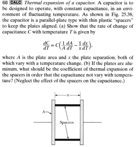 68 cALc - Thermal expansion of a capacitor. A capacitor is to be ...