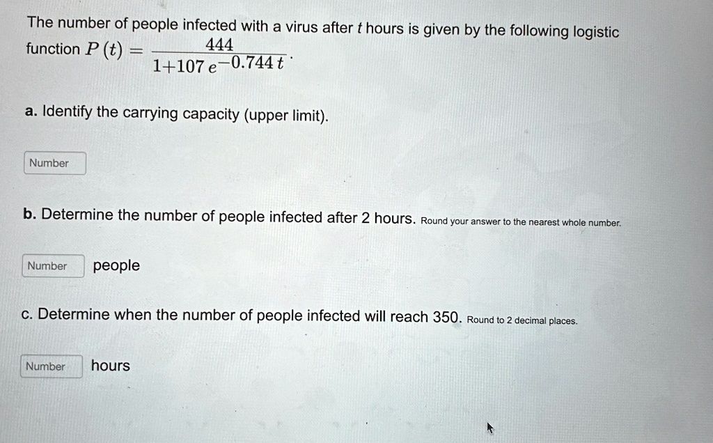 The number of people infected with a virus after t hours is given by ...