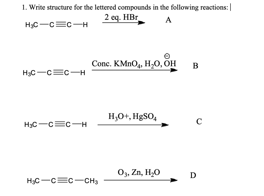 SOLVED: Write the structure for the lettered compounds in the following reactions: 1. 2 eq: HBr ...